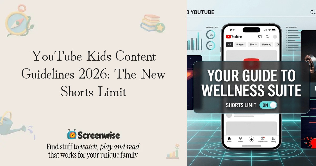YouTube Kids Content Guidelines 2026: The New Shorts Limit – Guide ...