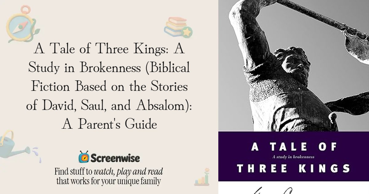 A Tale of Three Kings: A Study in Brokenness (Biblical Fiction Based on ...