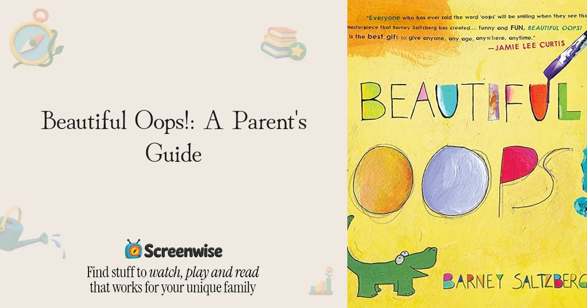 Beautiful Oops! – WISE Score & Parent Review | Screenwise