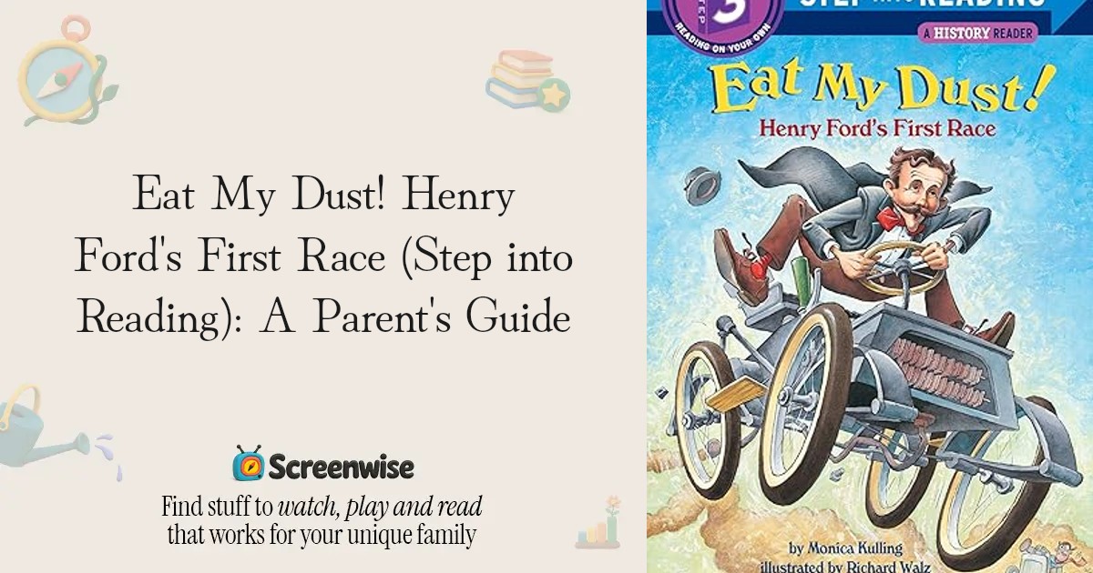 Eat My Dust! Henry Ford's First Race (Step into Reading) – WISE Score ...