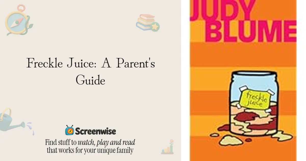Freckle Juice – WISE Score & Parent Review | Screenwise