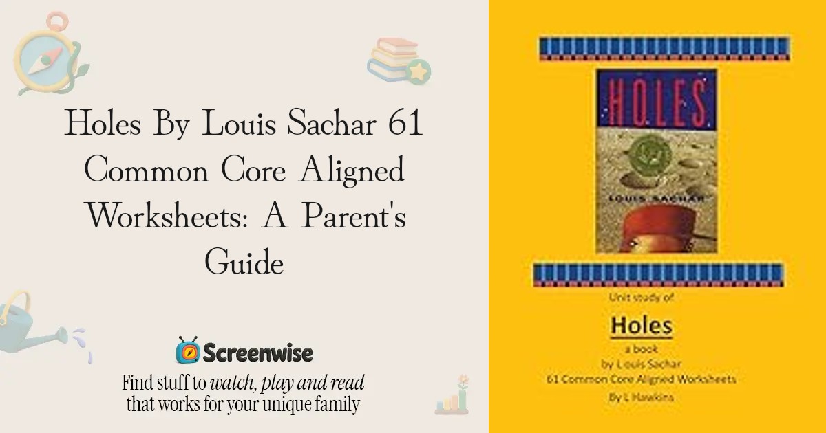 Holes By Louis Sachar 61 Common Core Aligned Worksheets – WISE Score ...