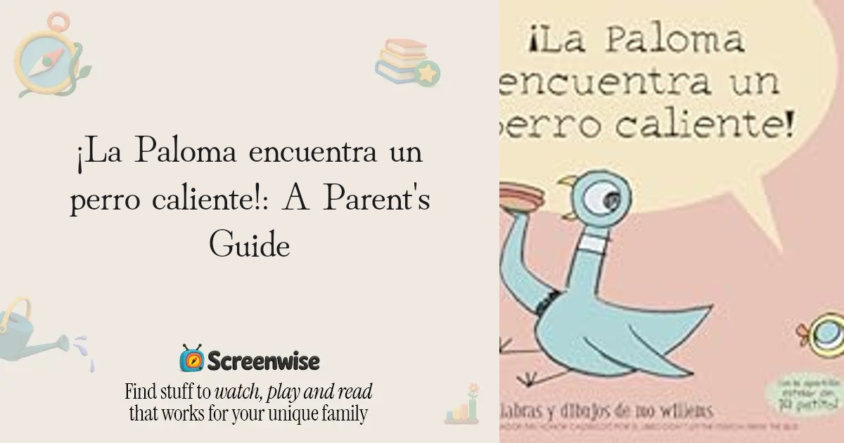¡La Paloma encuentra un perro caliente! – WISE Score & Parent Review ...