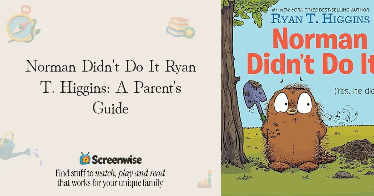 Norman Didn't Do It Ryan T. Higgins – WISE Score & Parent Review ...
