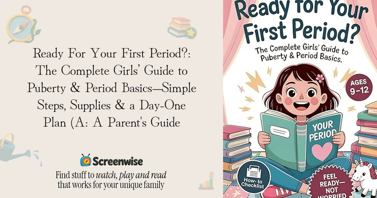 Ready For Your First Period?: The Complete Girls’ Guide to Puberty ...