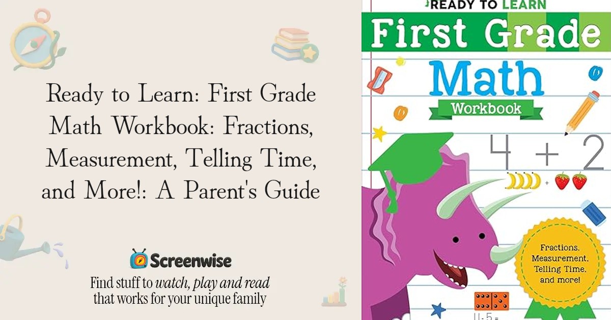 Ready to Learn: First Grade Math Workbook: Fractions, Measurement ...