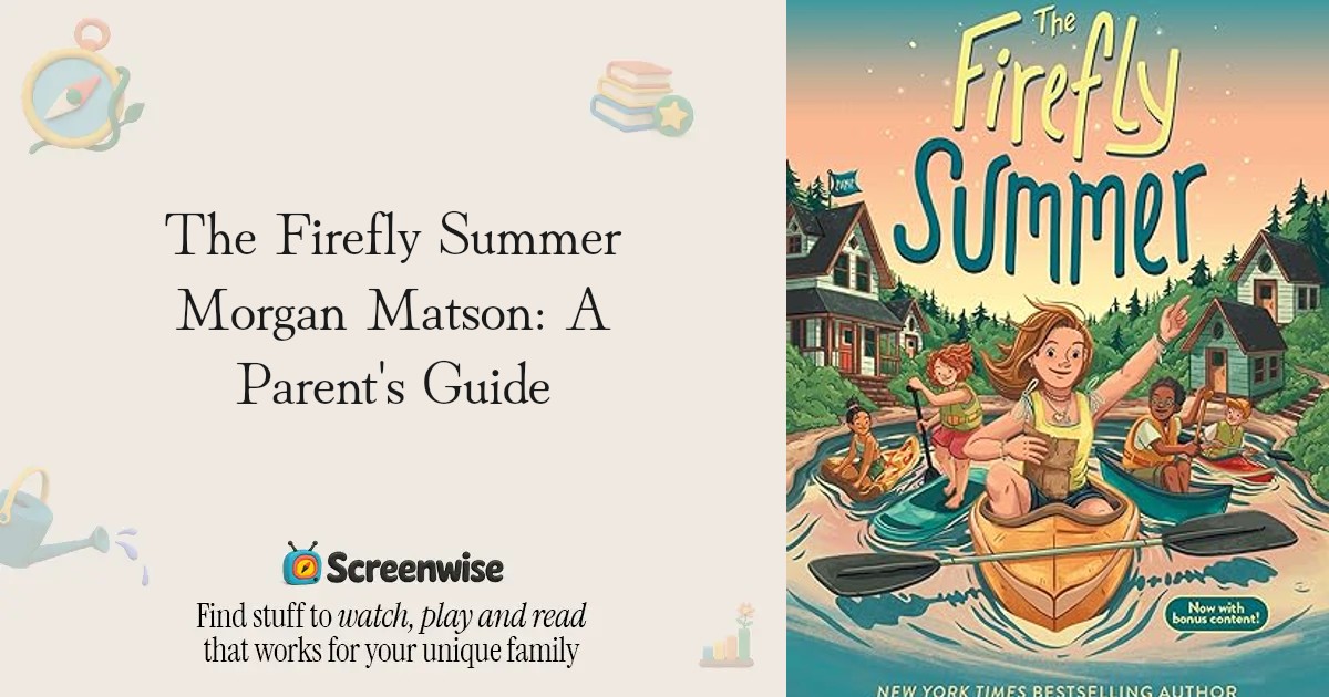 The Firefly Summer Morgan Matson – WISE Score & Parent Review | Screenwise